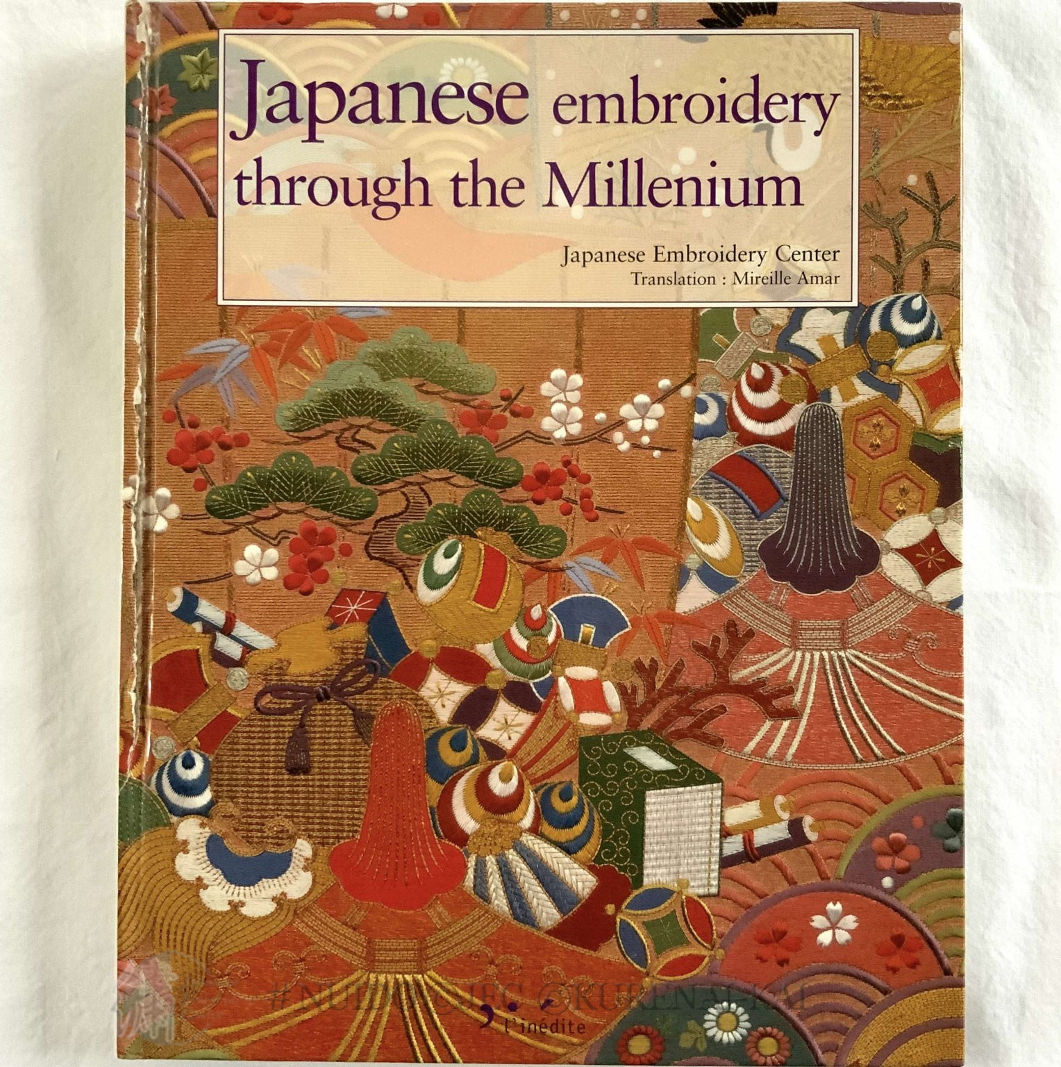 Japanese Embroidery Through the Millenium (French and English ...